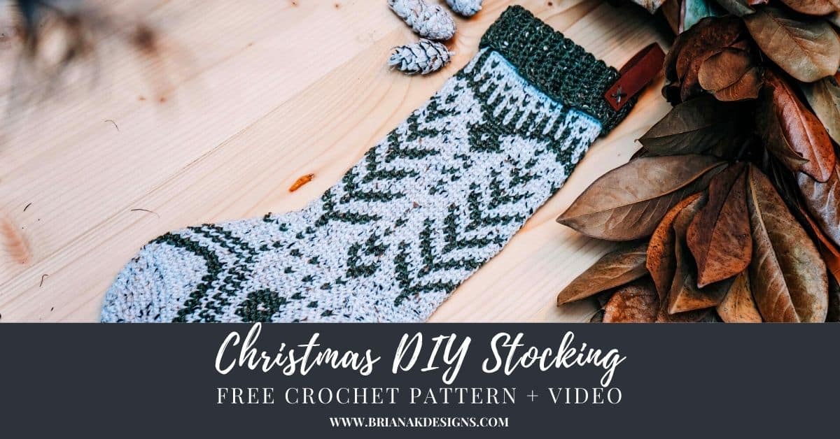 Crochet Stocking Fair Isle Pattern - Briana K Designs
