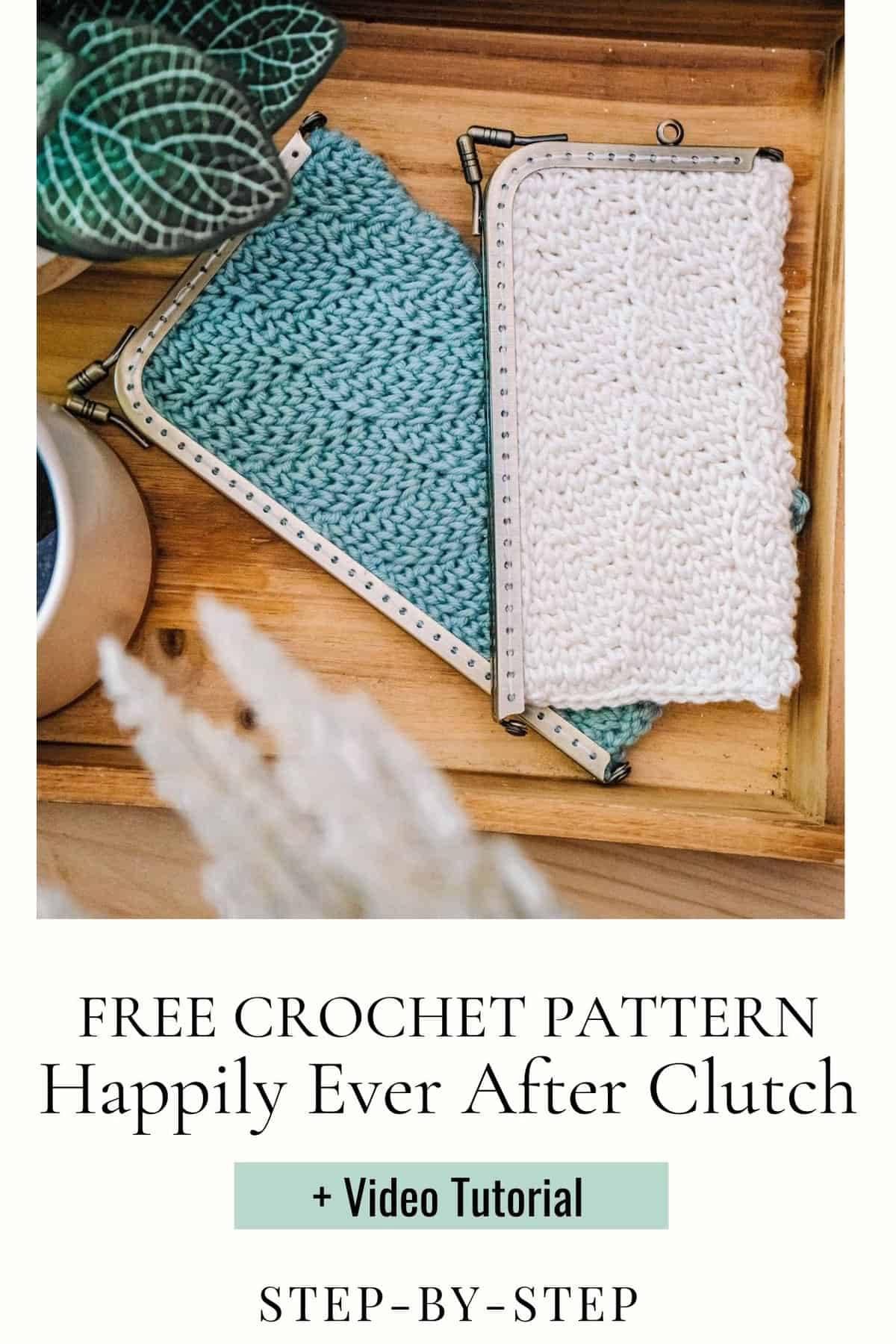 Happily Ever After Crochet Clutch Free Pattern