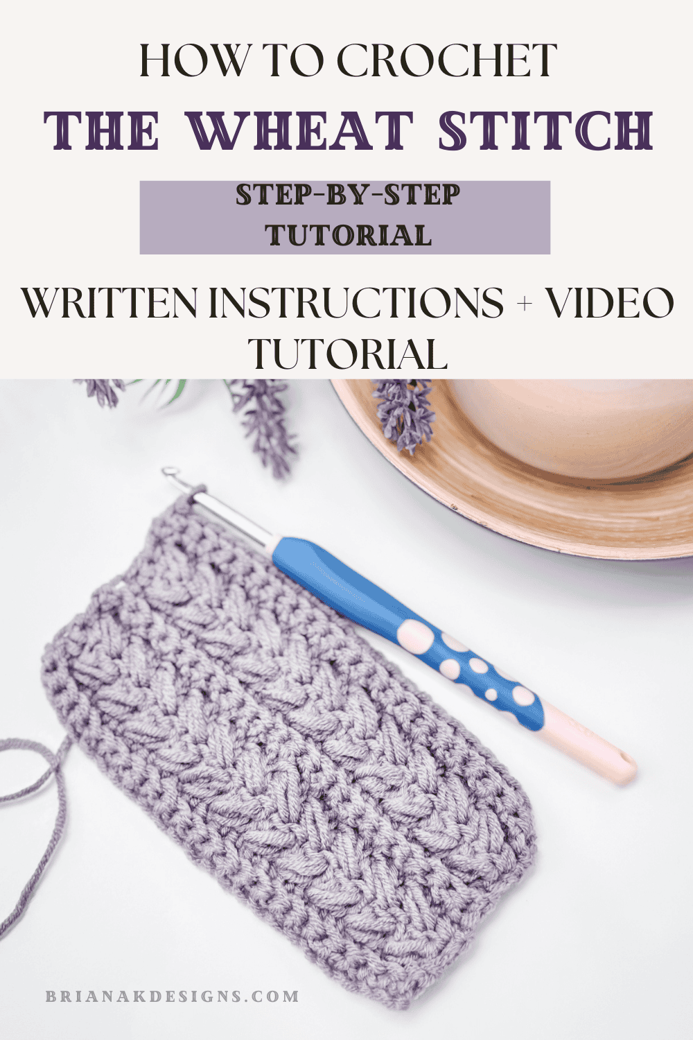 How to Crochet The Wheat Stitch™ - Briana K Designs