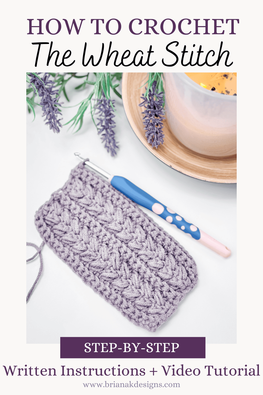 How to Crochet The Wheat Stitch™ - Briana K Designs